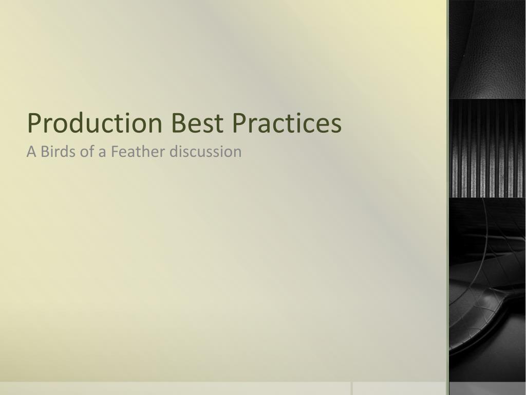 PPT - Production Best Practices PowerPoint Presentation, free download ...