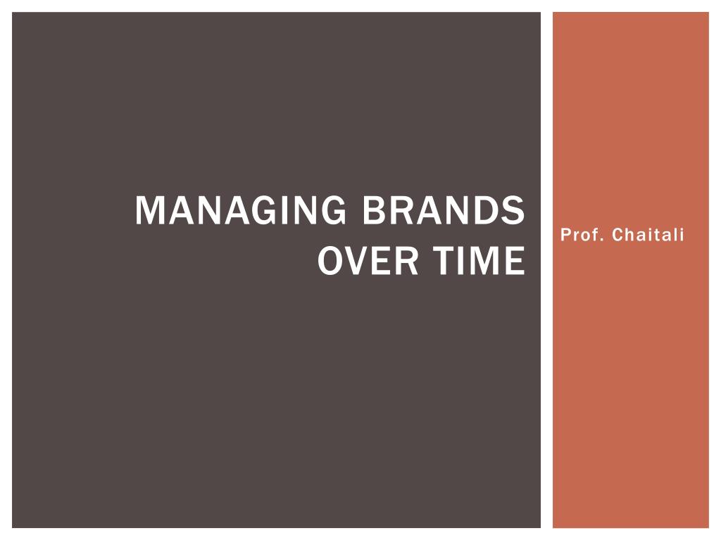 PPT - Managing brands over time PowerPoint Presentation, free download ...