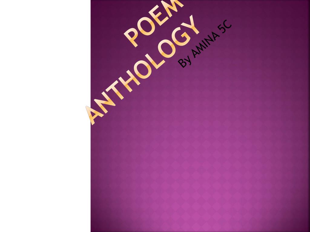 PPT - POEM anthology PowerPoint Presentation, free download - ID:2034558