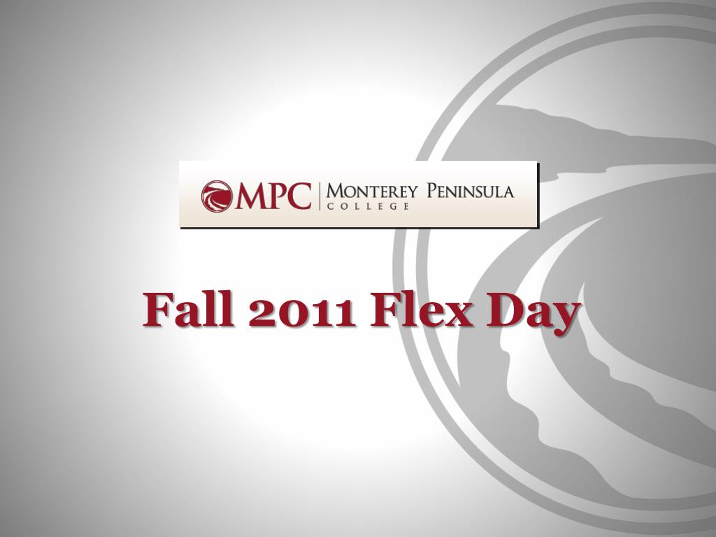PPT - Fall 2011 Flex Day PowerPoint Presentation, free download - ID ...