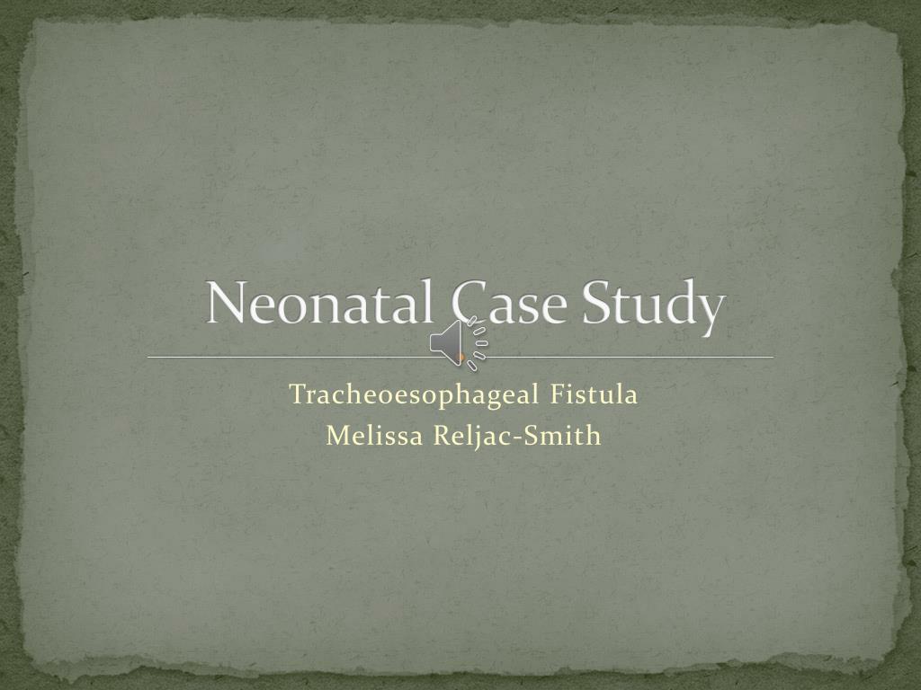 PPT - Neonatal Case Study PowerPoint Presentation, free download - ID ...