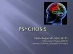 PPT - What is Psychosis? PowerPoint Presentation, free download - ID:308306