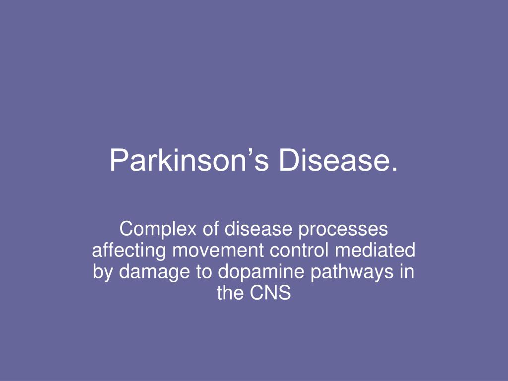 PPT - Parkinson’s Disease. PowerPoint Presentation, free download - ID ...