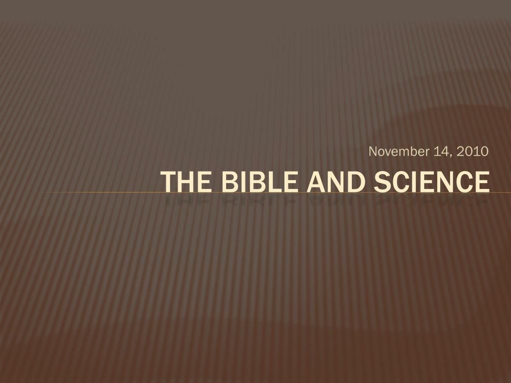 PPT - The Bible and Science PowerPoint Presentation, free download - ID ...