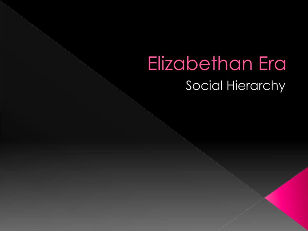 PPT - Elizabethan Era PowerPoint Presentation, free download - ID:2037273