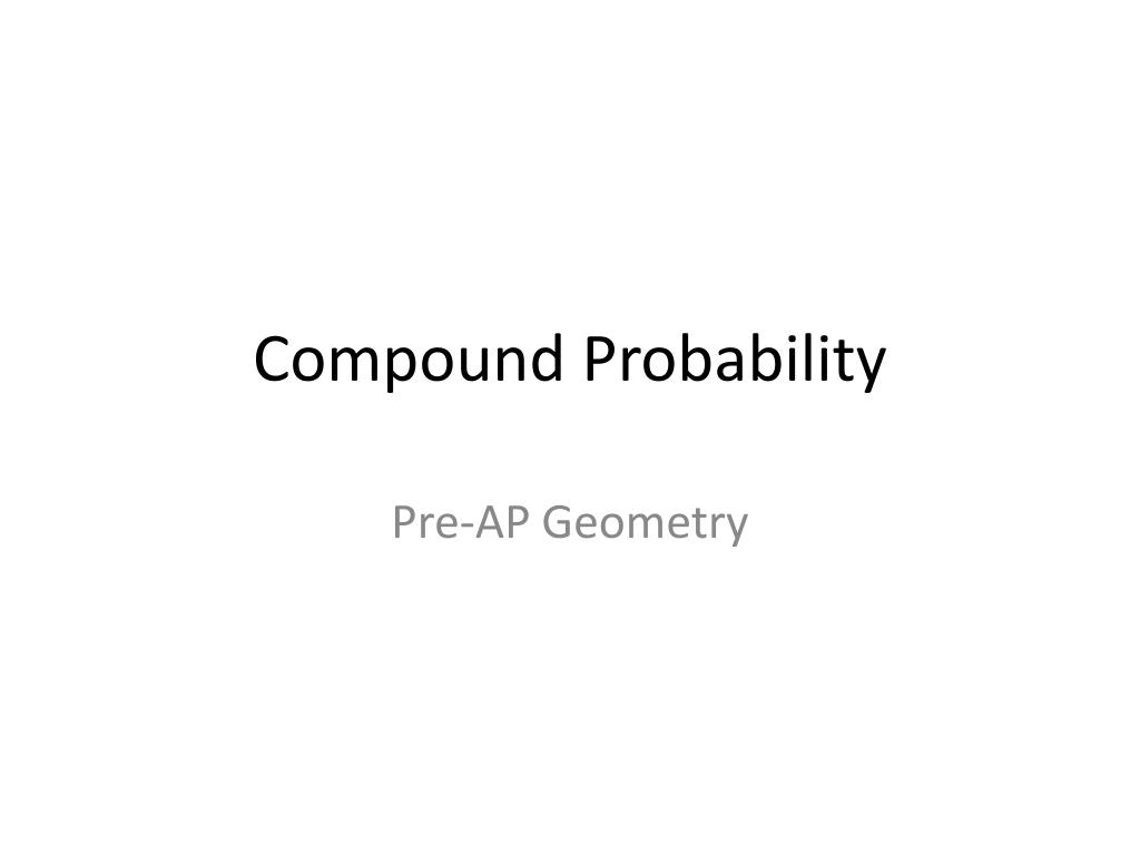 PPT - Compound Probability PowerPoint Presentation, free download - ID ...