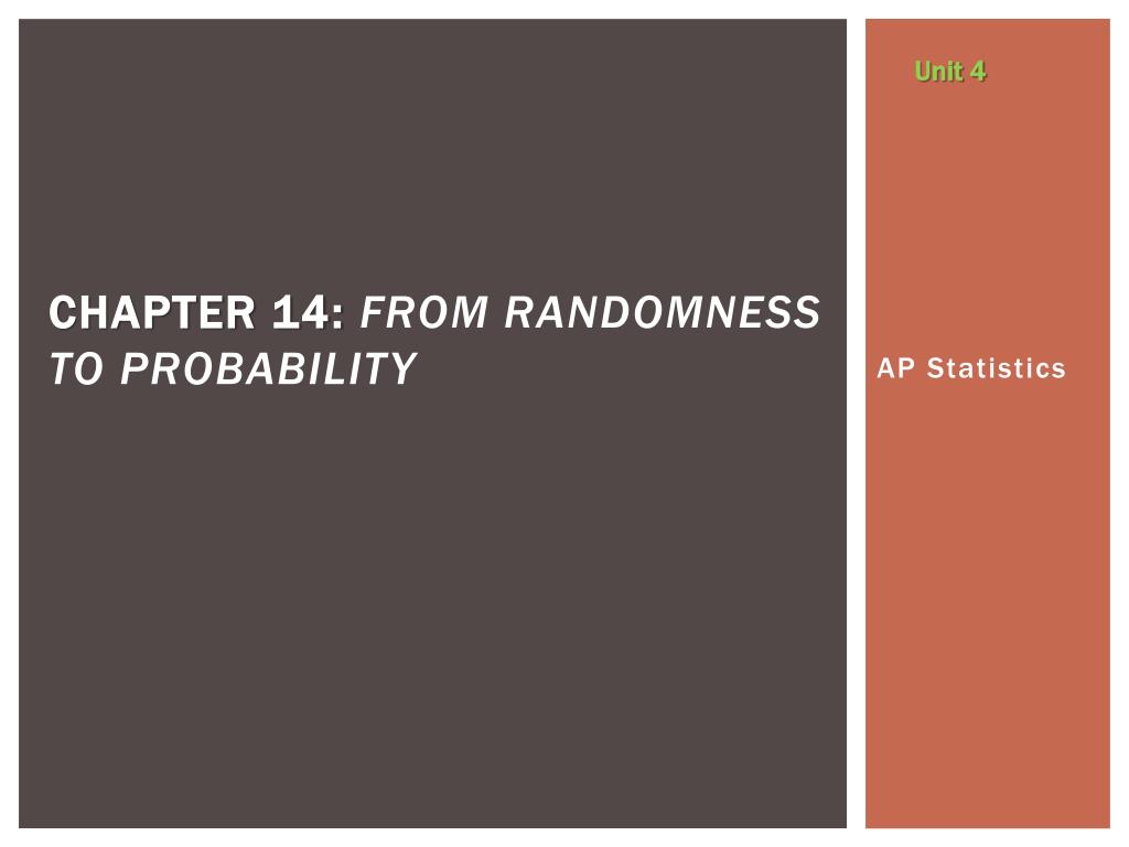 PPT - Chapter 14: From Randomness to Probability PowerPoint ...