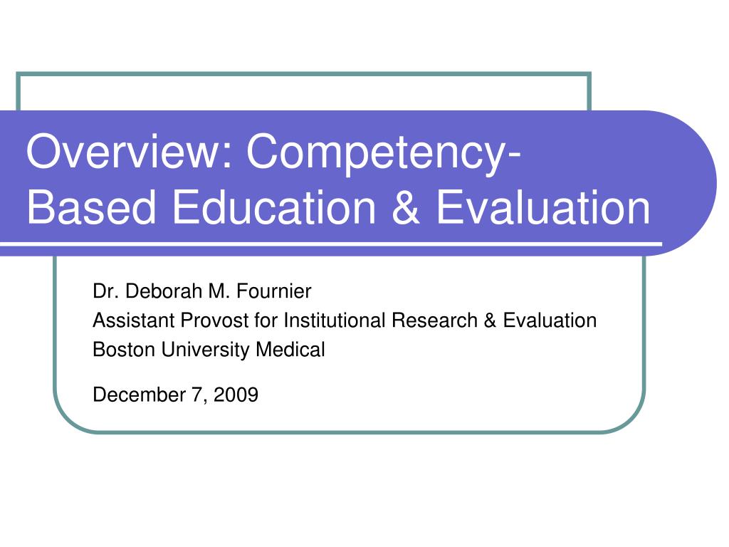 PPT - Overview: Competency-Based Education & Evaluation PowerPoint ...