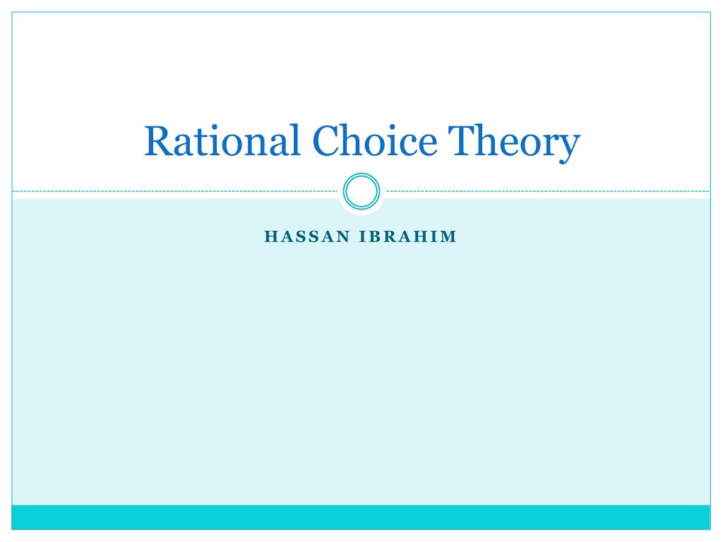 PPT - Rational Choice Theory PowerPoint Presentation, free download ...