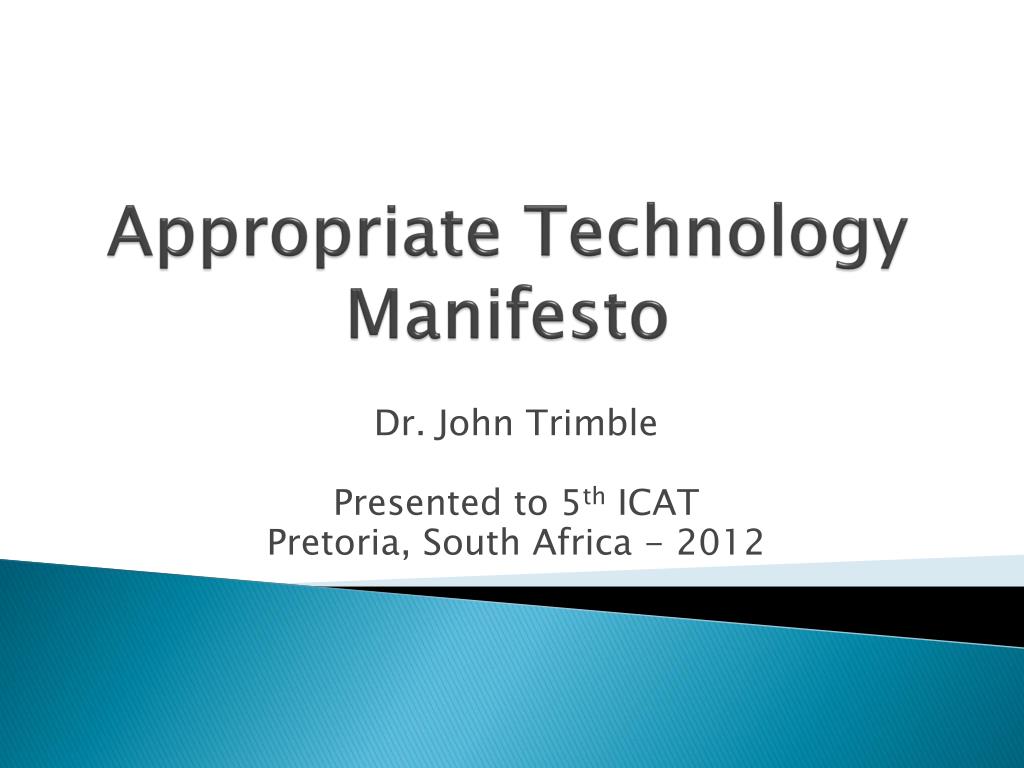PPT - Appropriate Technology Manifesto PowerPoint Presentation, free ...