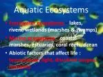 PPT - Lesson 6.3 Aquatic Ecosystems PowerPoint Presentation, free ...