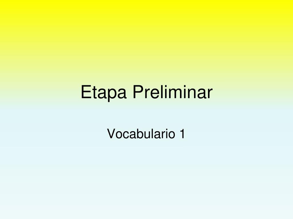 PPT - Etapa Preliminar PowerPoint Presentation, free download - ID:2040247