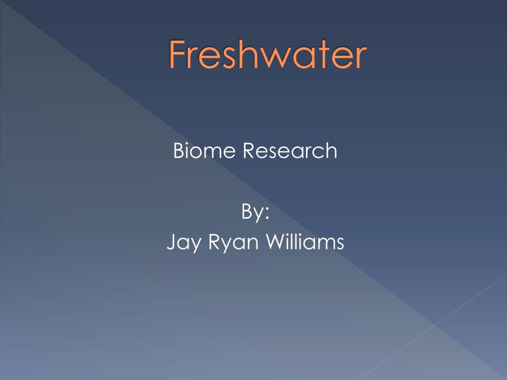 PPT - Freshwater PowerPoint Presentation, free download - ID:2040321
