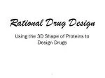 PPT - Target Based Rational Drug Design PowerPoint Presentation, free ...