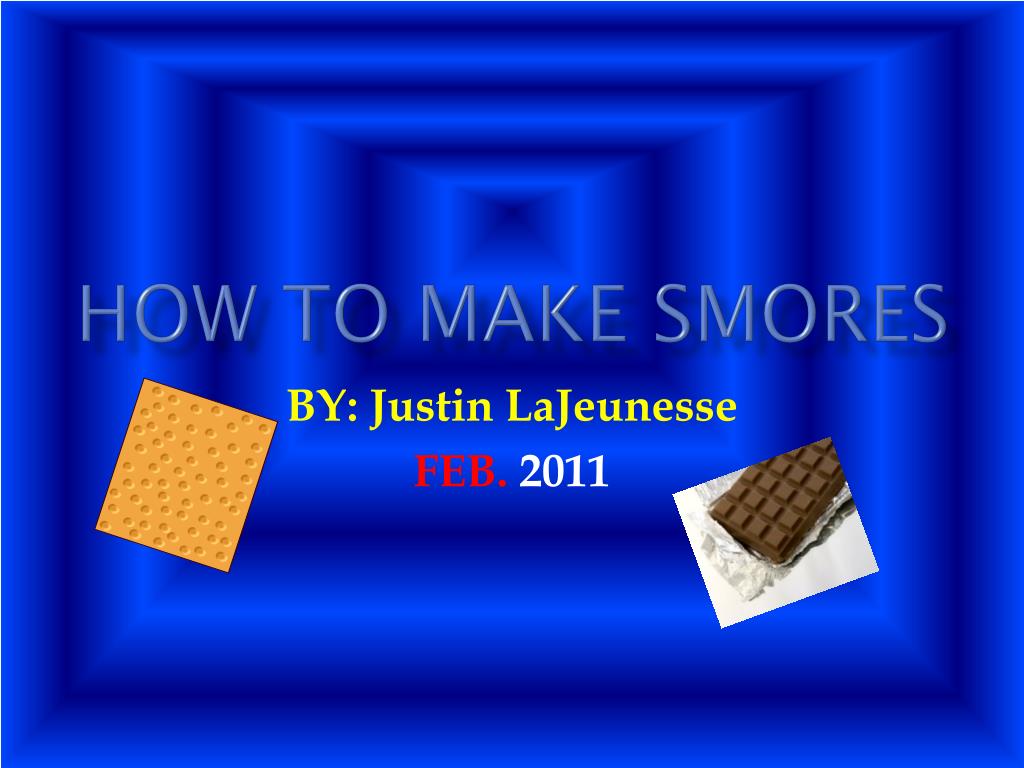 PPT - How to make smores PowerPoint Presentation, free download - ID ...