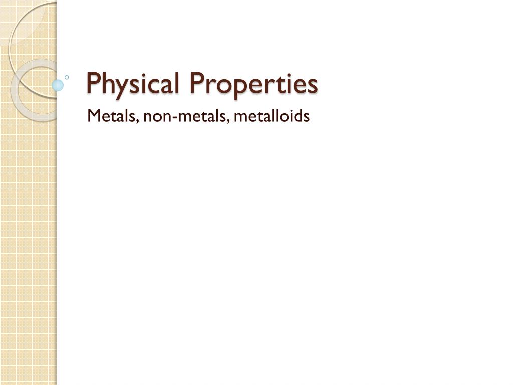 PPT - Physical Properties PowerPoint Presentation, free download - ID ...