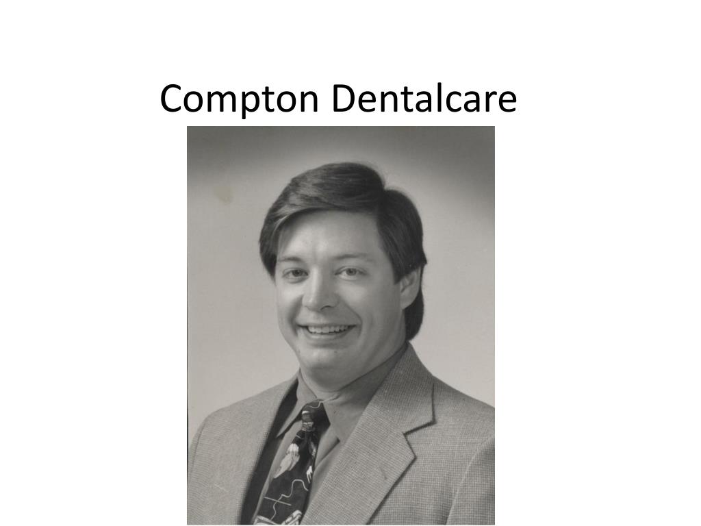 PPT - Compton Dentalcare PowerPoint Presentation, free download - ID ...