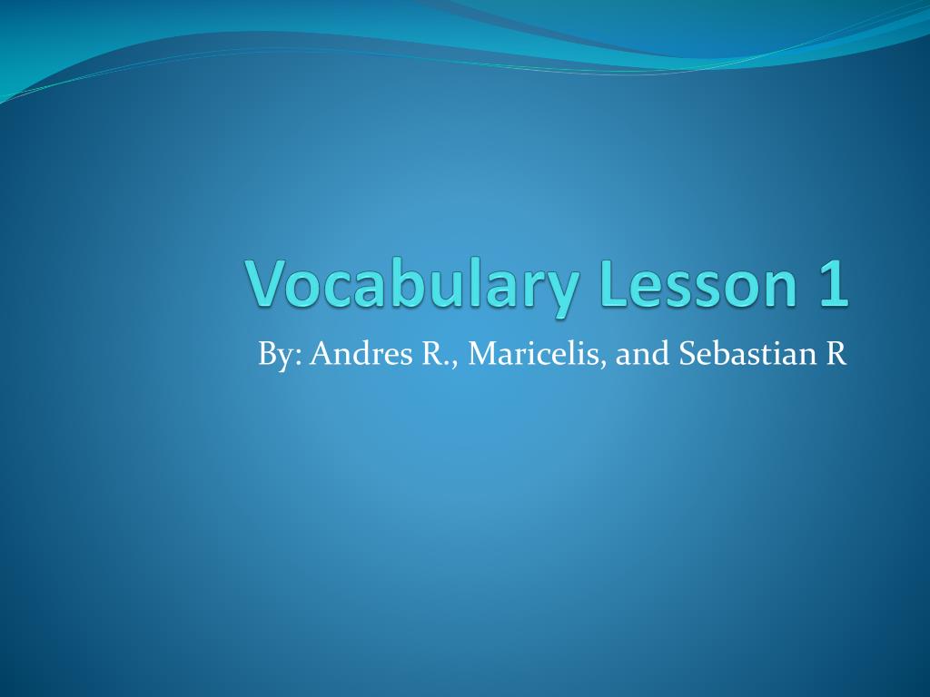 PPT - Vocabulary Lesson 1 PowerPoint Presentation, free download - ID ...