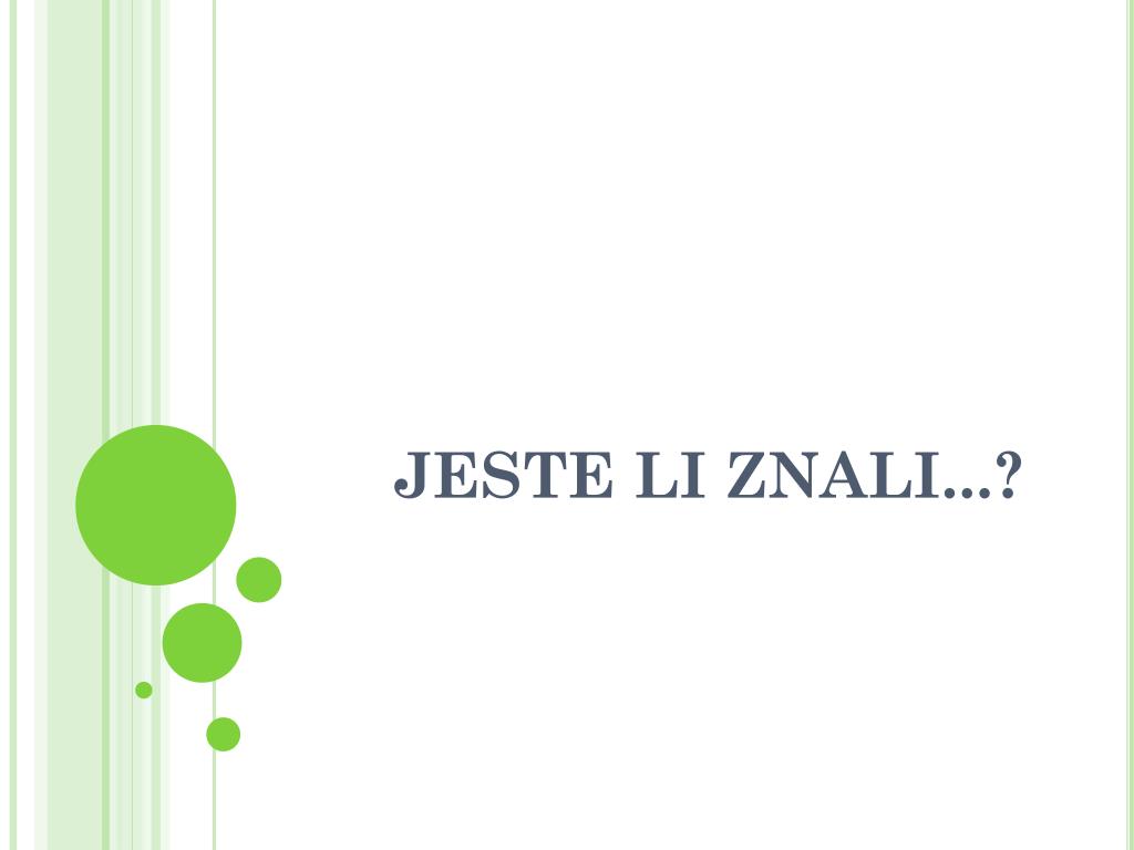 PPT - JESTE LI ZNALI...? PowerPoint Presentation, free download - ID ...