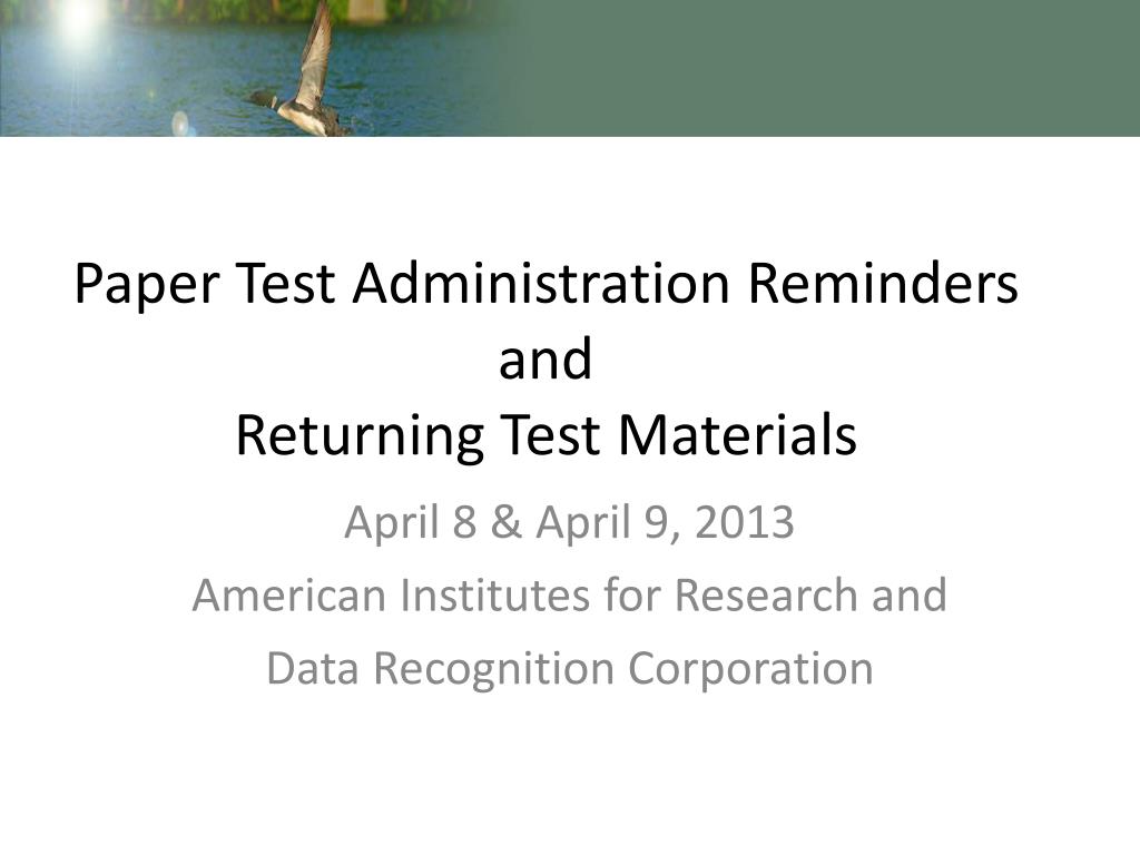 PPT - Paper Test Administration Reminders and Returning Test Materials ...