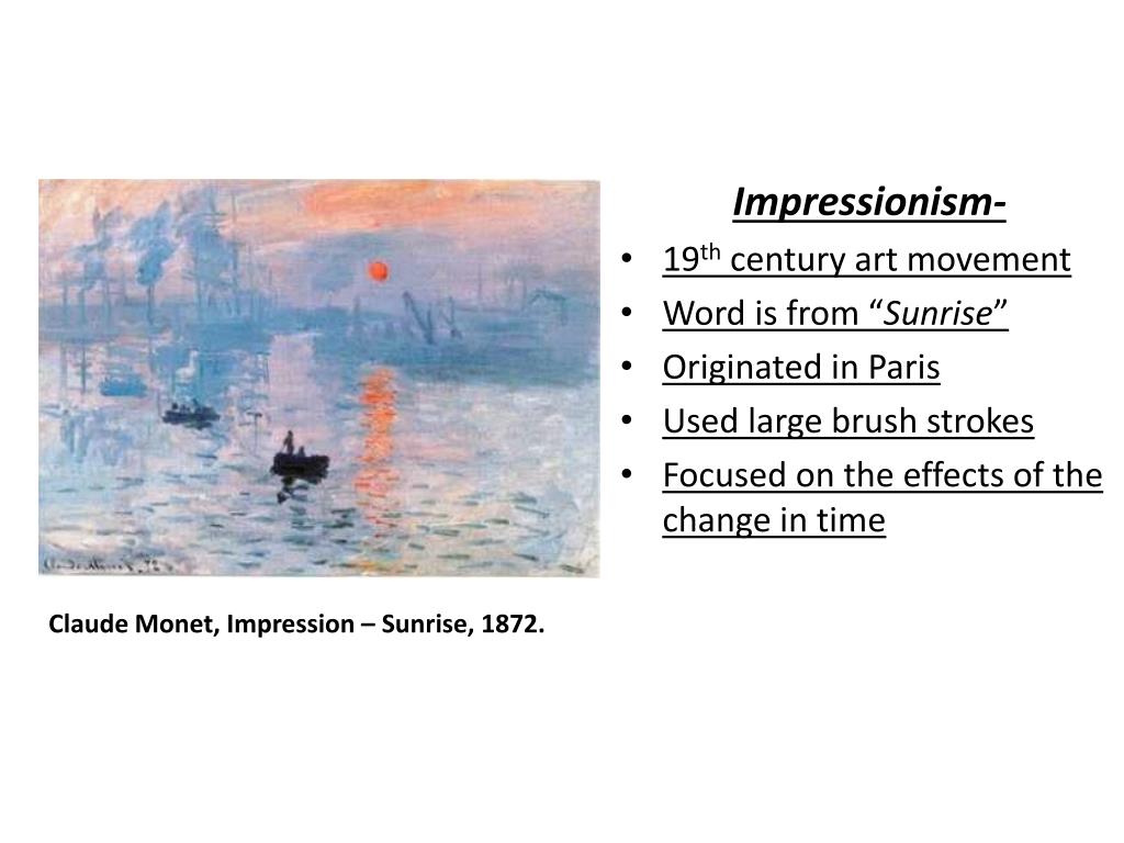 PPT - Claude Monet, Impression – Sunrise, 1872. PowerPoint Presentation ...