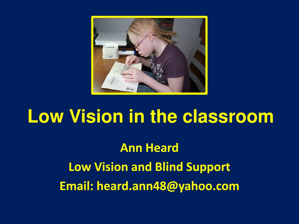 PPT - Low Vision in the classroom PowerPoint Presentation, free ...