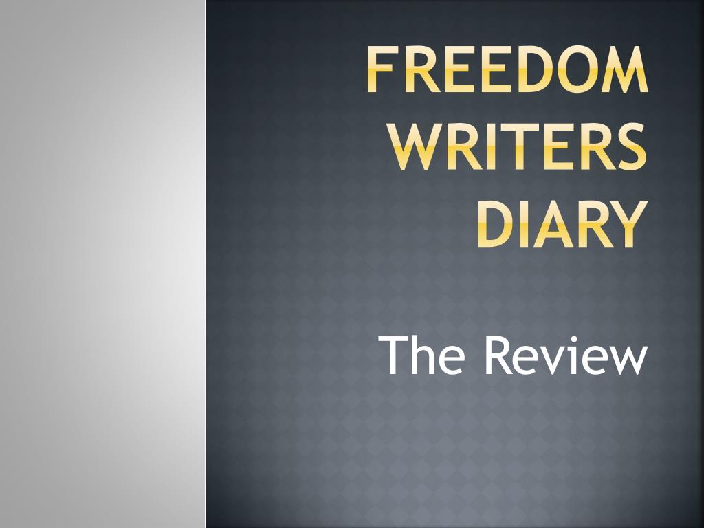 PPT - Freedom writers Diary PowerPoint Presentation, free download - ID ...