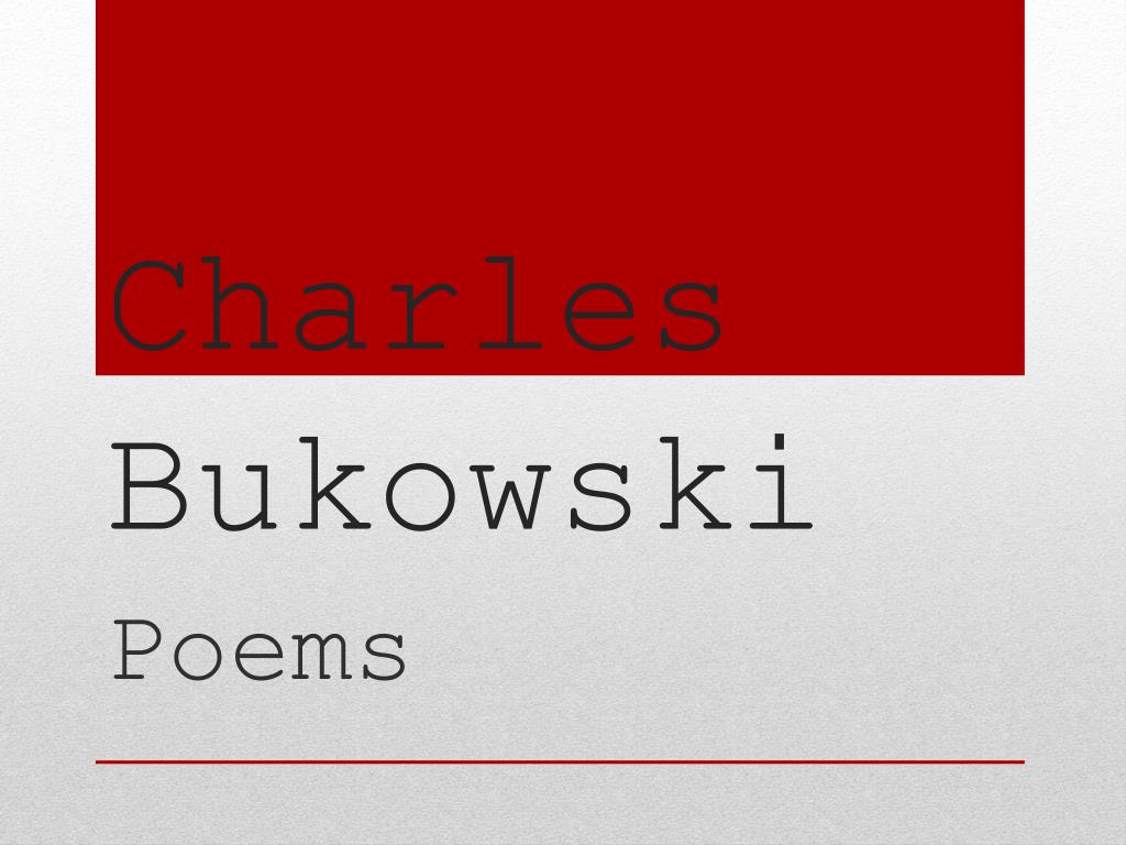 PPT - Charles Bukowski PowerPoint Presentation, free download - ID:2044037