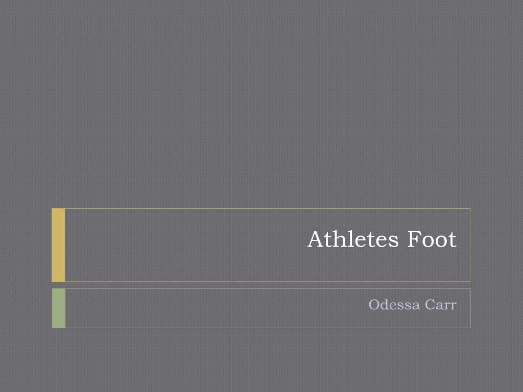 PPT - Athletes Foot PowerPoint Presentation, free download - ID:2045641