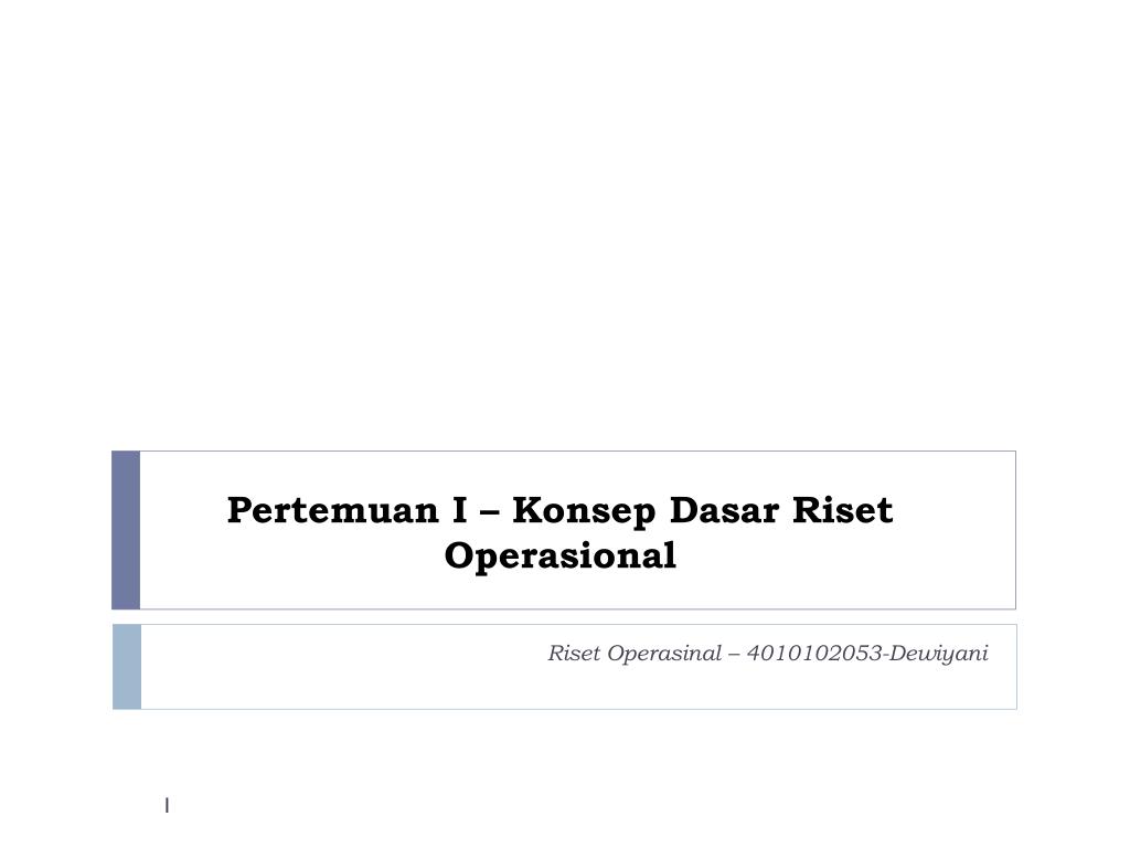 PPT - Pertemuan I – Konsep Dasar Riset Operasional PowerPoint ...