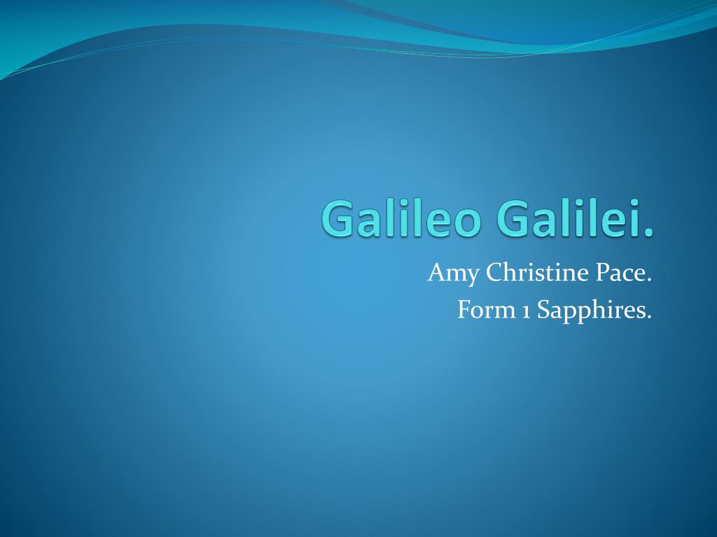 PPT - Galileo Galilei . PowerPoint Presentation, free download - ID:2046138