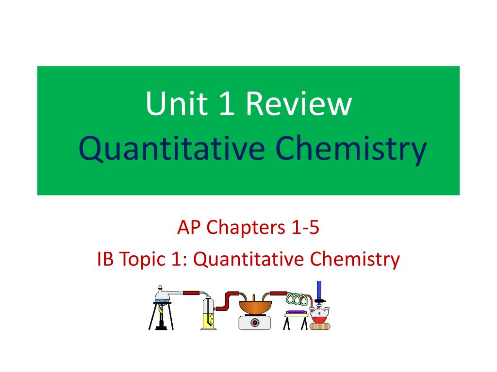 PPT - Unit 1 Review Quantitative Chemistry PowerPoint Presentation ...