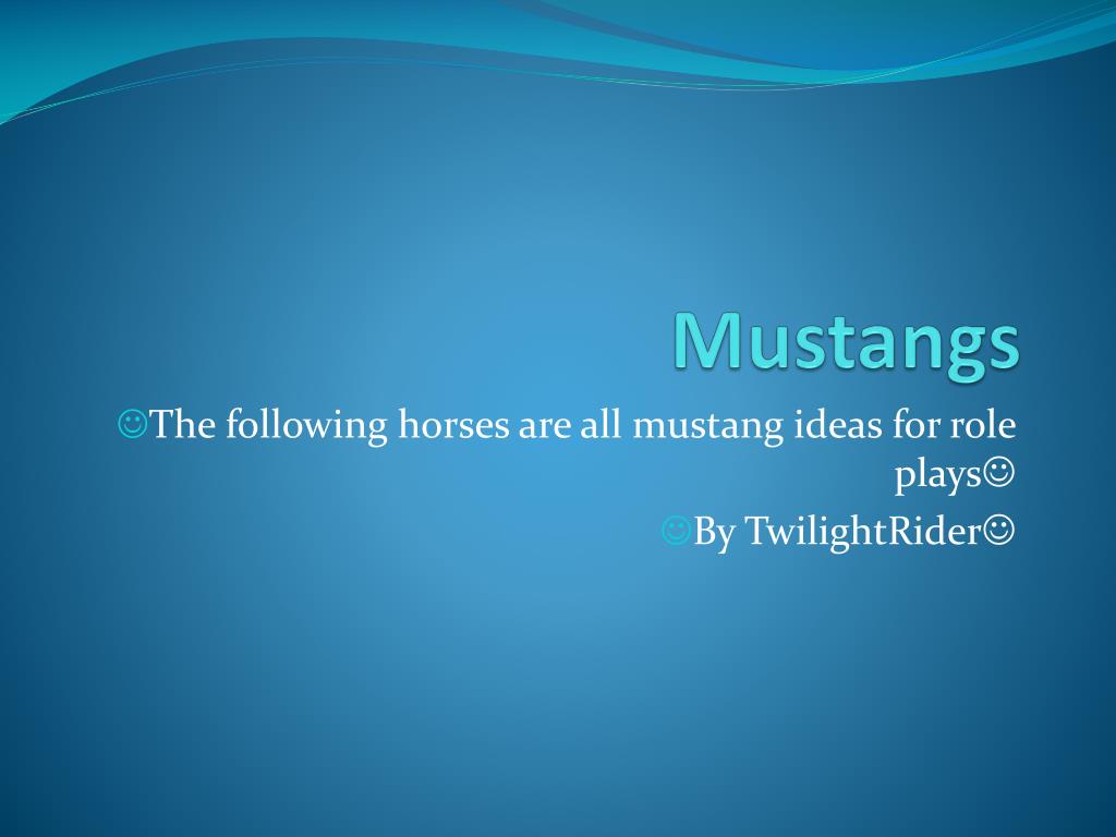 PPT - Mustangs PowerPoint Presentation, free download - ID:2047223