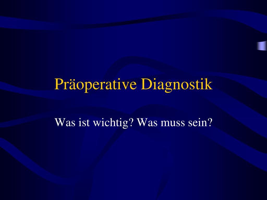 PPT - Präoperative Diagnostik PowerPoint Presentation, free download ...