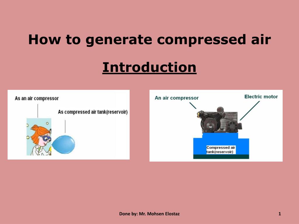 PPT - How to generate compressed air PowerPoint Presentation, free ...