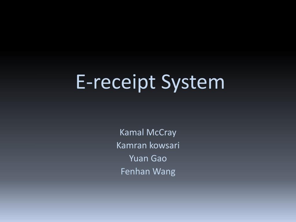PPT - E-receipt System PowerPoint Presentation, free download - ID:2048061