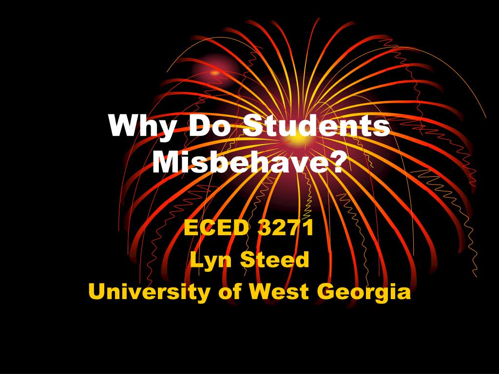 PPT - Why Do Students Misbehave? PowerPoint Presentation, free download ...