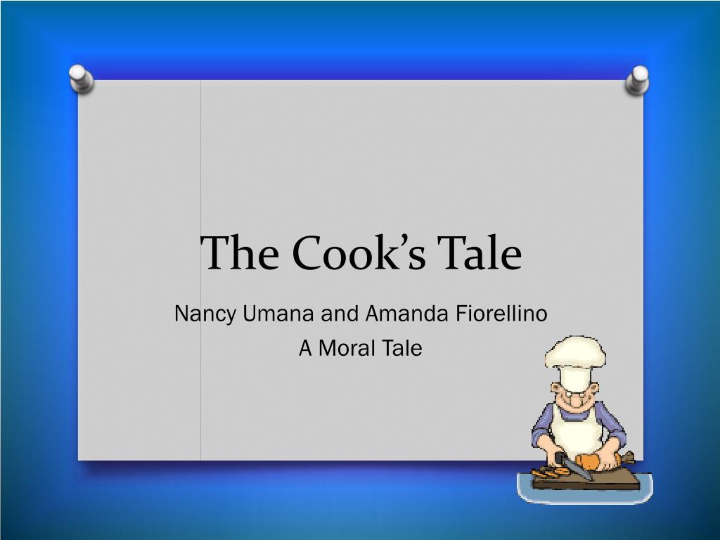 PPT - The Cook’s Tale PowerPoint Presentation, free download - ID:2048182