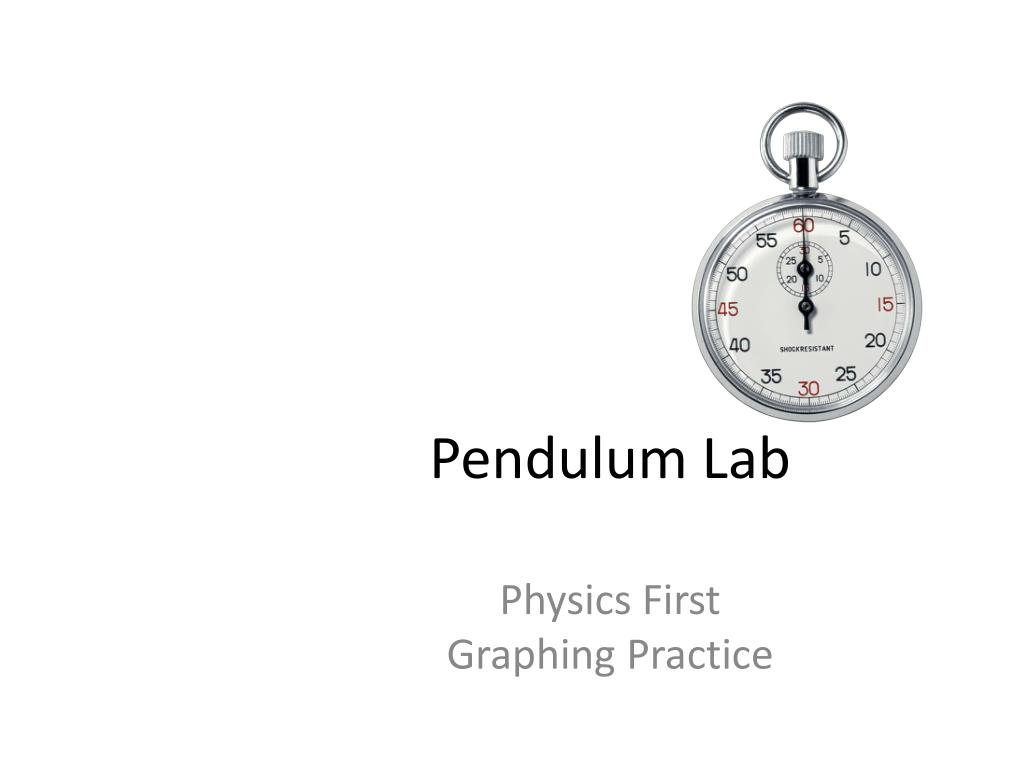PPT - Pendulum Lab PowerPoint Presentation, free download - ID:2049769