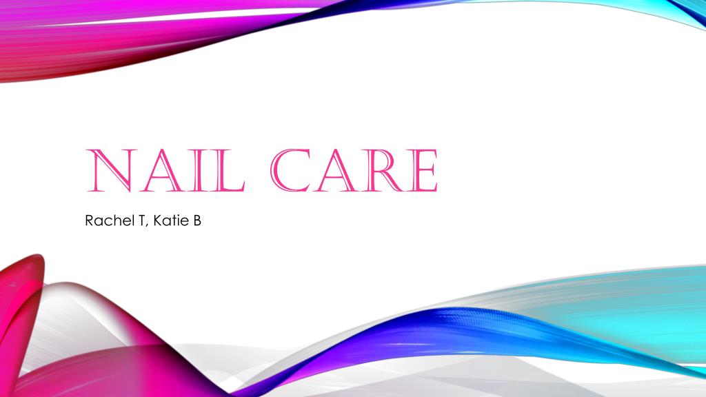 PPT - Nail Care PowerPoint Presentation, free download - ID:2050000