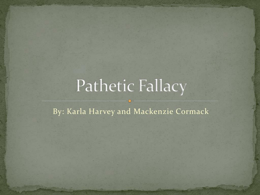 PPT - Pathetic Fallacy PowerPoint Presentation, free download - ID:2050532