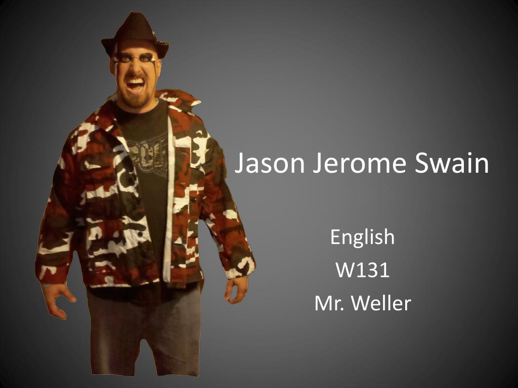 PPT - Jason Jerome Swain PowerPoint Presentation, free download - ID ...