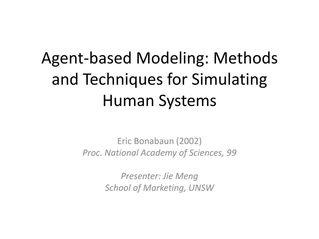Ppt Agent Based Modeling Methods And Techniques For Simulating Human