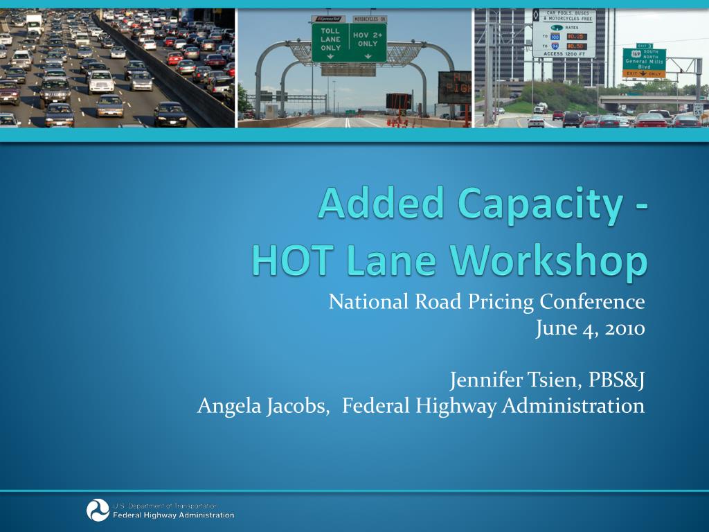 PPT - Added Capacity - HOT Lane Workshop PowerPoint Presentation, free ...