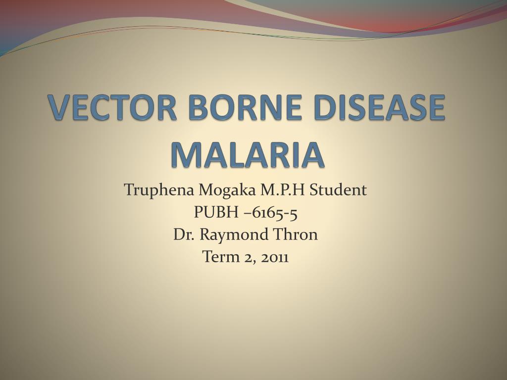 PPT - VECTOR BORNE DISEASE MALARIA PowerPoint Presentation, free ...