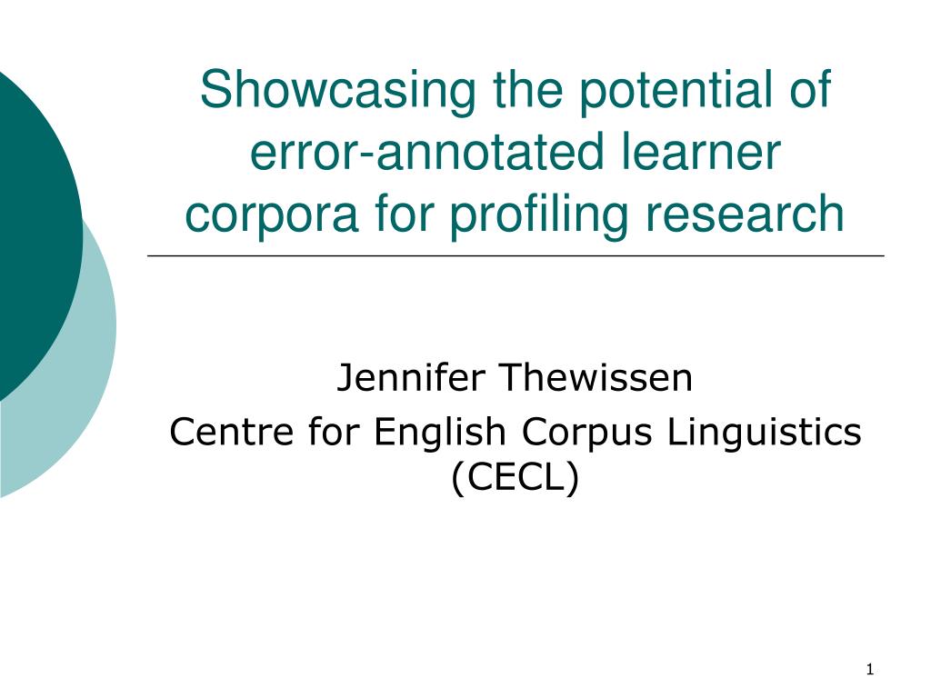PPT - Showcasing the potential of error-annotated learner corpora for ...