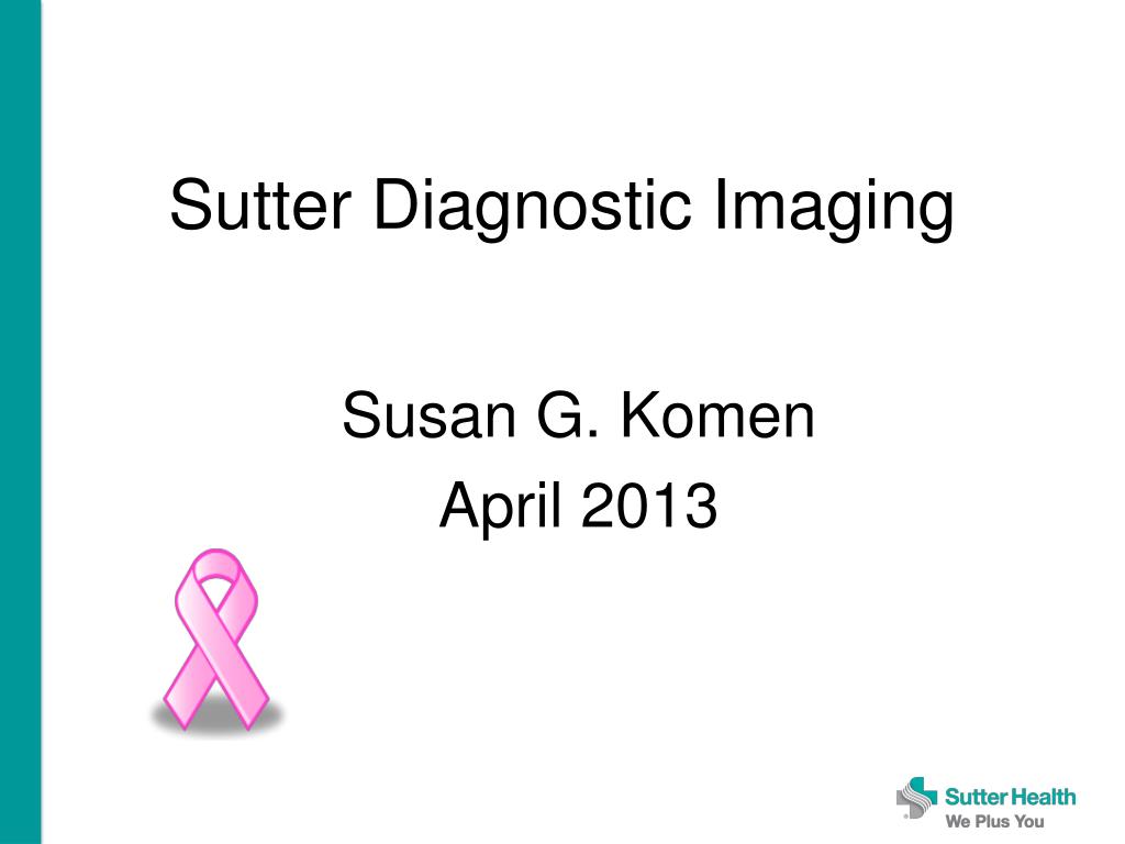 PPT - Sutter Diagnostic Imaging PowerPoint Presentation, free download ...