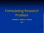 PPT - Formulating a Research Question PowerPoint Presentation, free ...