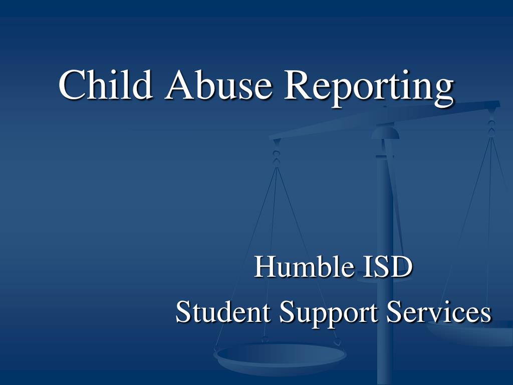 PPT - Child Abuse Reporting PowerPoint Presentation, free download - ID ...