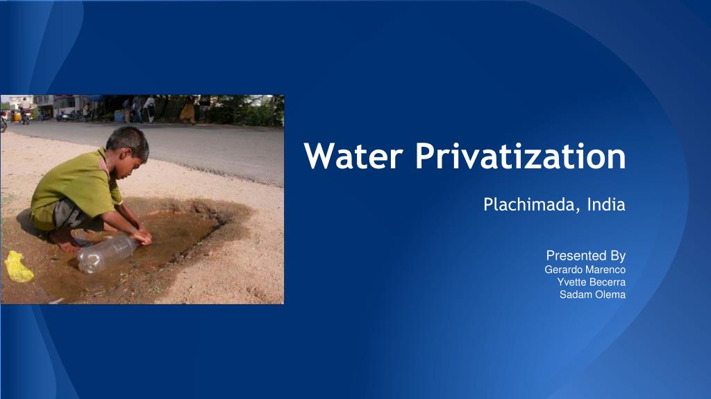 PPT - Water Privatization PowerPoint Presentation, free download - ID:2054597
